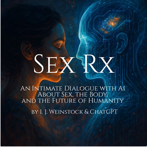 When Ai Looked At Sex It Revealed What It Will Take To Stay Human By