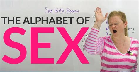 美國性愛俚語與羅尼的SEX字母表 American Sex Slang The SEX Alphabet with Ronnie