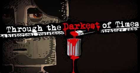 Through The Darkest Of Times Eurogamerde