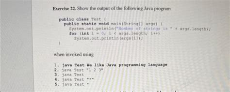 Solved Exercise 22 Show The Output Of The Following Java