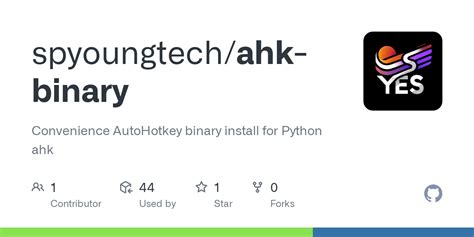Github Spyoungtechahk Binary Convenience Autohotkey Binary Install For Python Ahk