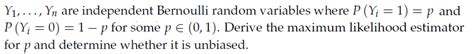 solved y1 … yn are independent bernoulli random variables
