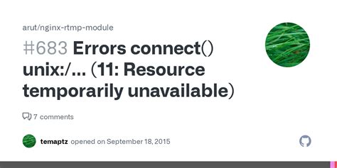 errors connect unix 11 resource temporarily unavailable · issue 683 · arut nginx rtmp