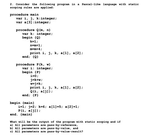 Solved 2 Consider The Following Program In A Pascal Like