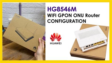 How To Configuration Huawei Echolife Hg8546m Gpon Router Youtube