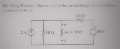 Solved Q Using Thevenin S Theorem To Find The Current Chegg