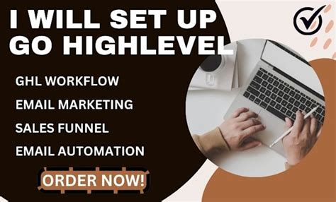 Gohighlevel Workflow Automation Gohighlevel Email Sequence Go High