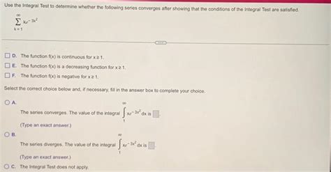 Solved Use The Integral Test To Determine Whether The Chegg Com