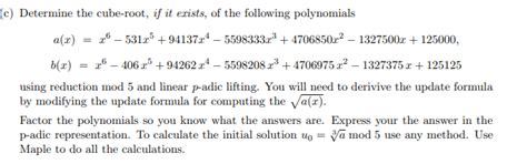 Solved Determine The Cube Root If It Exists Of The Chegg