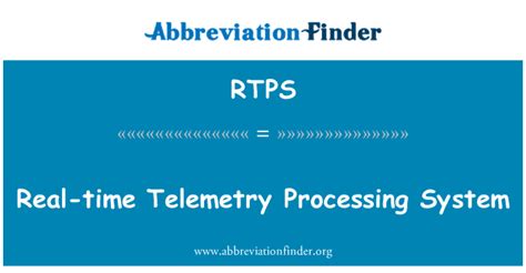 Rtps 定义 实时遥测处理系统 Real Time Telemetry Processing System