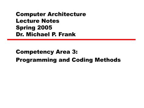 Ppt Computer Architecture Lecture Notes Spring 2005 Dr Michael P