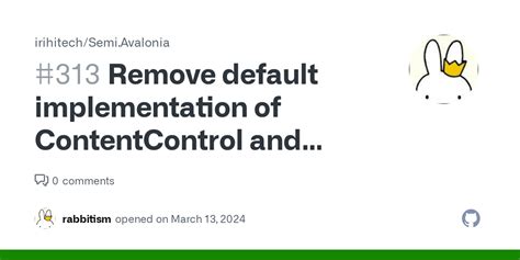 Remove Default Implementation Of Contentcontrol And Usercontrol · Issue 313 · Irihitechsemi