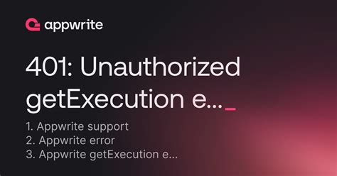 401 Unauthorized Getexecution Error Threads Appwrite