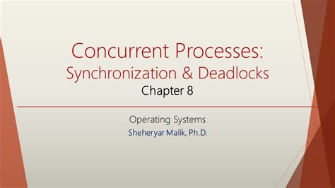 Operating System 8 Concurrent Processes Synchronization And Deadlocks