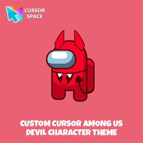Cursor Custom Cursor Among Us Devil Character Theme Pack Cursor Space