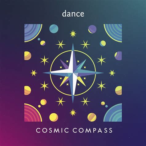 Dance Cosmic Compass