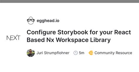 Configure Storybook For Your React Based Nx Workspace Library