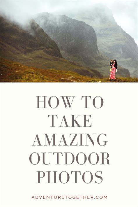 How To Take Amazing Outdoor Travel Photos Artofit