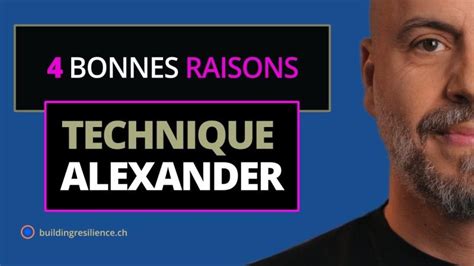 Daniel H On Linkedin 4 Bonnes Raisons Dapprendre La Technique Alexander