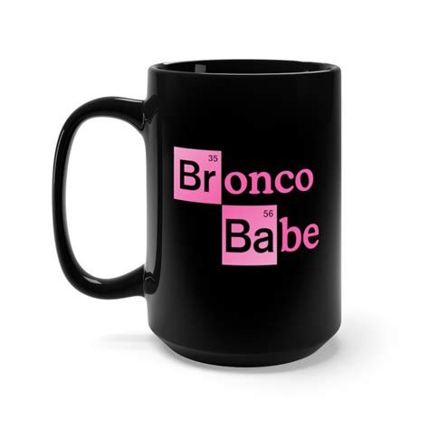 Breaking Bronco Babe Mug 15oz Bronco Babes