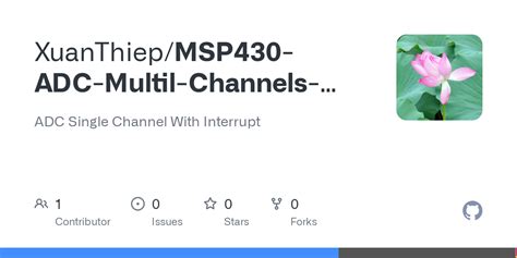 GitHub XuanThiep MSP ADC Multil Channels With Interrupt ADC Single Channel With Interrupt