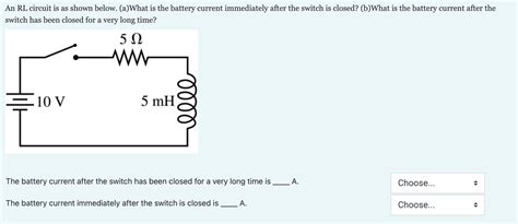 Solved An RL Circuit Is As Shown Below A What Is The Chegg Com