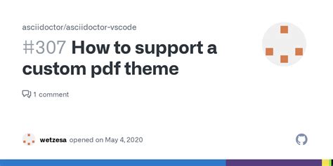 How To Support A Custom Pdf Theme · Issue 307 · Asciidoctorasciidoctor Vscode · Github