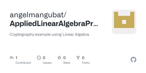 github angelmangubat appliedlinearalgebraproject cryptography
