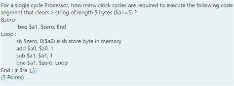 Solved For A Single Cycle Processor How Many Clock Cycles Chegg Com