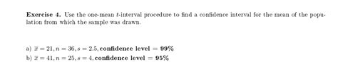 Solved Exercise 4 Use The One Mean T Interval Procedure To