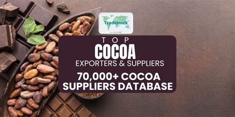 Top Cocoa Exporters And Suppliers 70 000 Cocoa Suppliers Data Tradeimex Blog