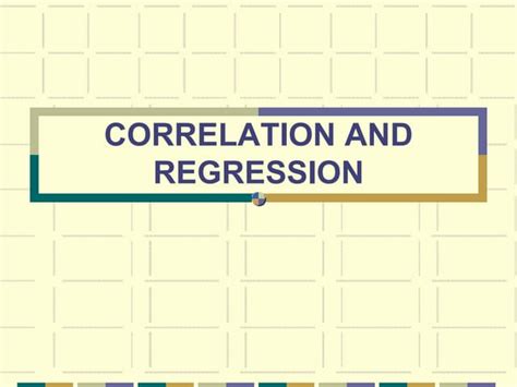Correlation And Regressionpptx
