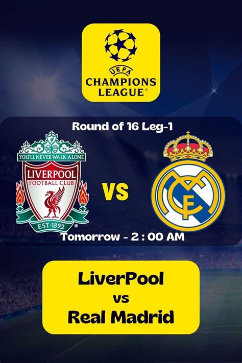Liverpool Vs Real Madrid Uefa Champions League Clash