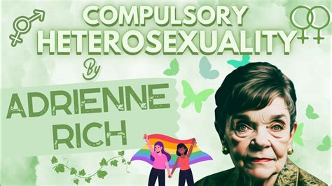 Concept Of Compulsory Heterosexuality By Adrienne Rich Youtube