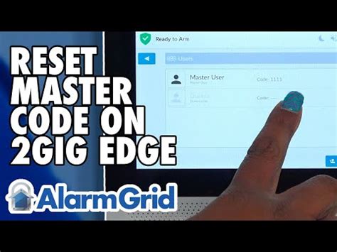 How Do I Reset The Master Code On A GIG Edge Security System Alarm Grid