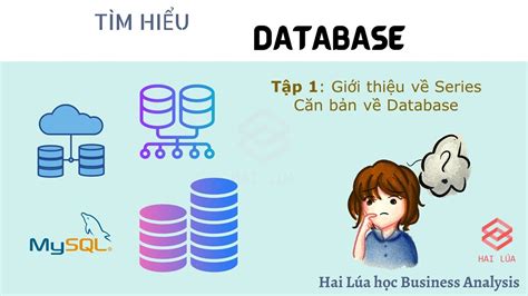 Series Database And Sql Tập 1 Giới Thiệu Về Database Youtube
