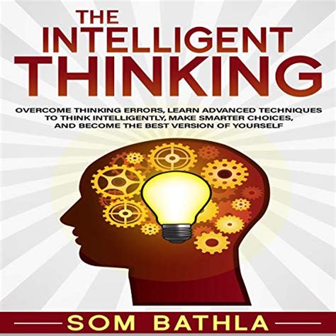 The Intelligent Thinking Overcome Thinking Errors Learn Advanced