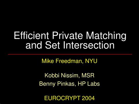 Ppt Efficient Private Matching And Set Intersection Powerpoint