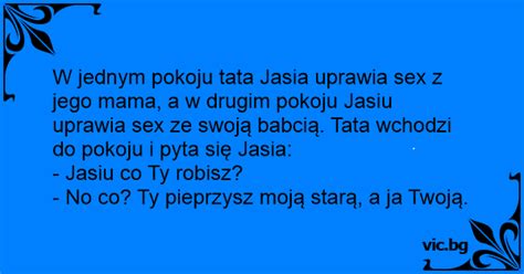W Jednym Pokoju Tata Jasia Uprawia Sex Z Jego Mama A W Drugim Pokoju