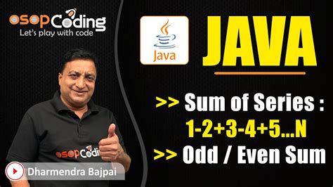 Sum Of Series 1 23 4 Odd Even Sum While Loop In Java Java For