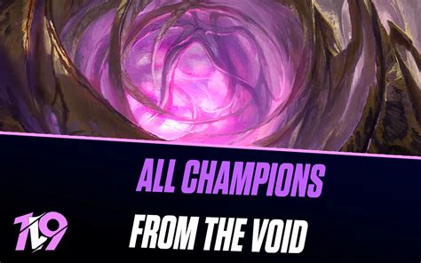 All League Of Legends Champions From The Void 1v9