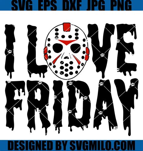 I Love Friday Svg Jason Vorhees Svg Horror Ghost Mask Halloween Svg