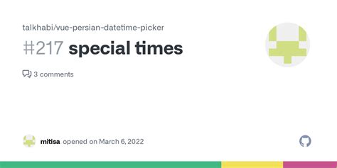 Special Times Issue 217 Talkhabi Vue Persian Datetime Picker GitHub