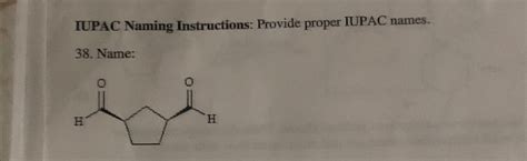 Solved IUPAC Naming Instructions Provide Proper IUPAC Chegg Com