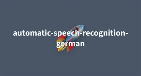 Automatic Speech Recognition German A Hugging Face Space By Sandiago21