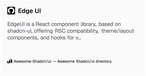 Edge Ui Edgeui Your Shadcn Ui Inspired React Component Library For Modern Uis Awesome Shadcn Ui