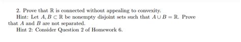 Solved 2 Prove That Mathbb R Is Connected With
