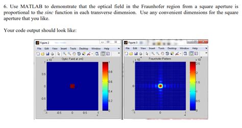 6 Use Matlab To Demonstrate That The Optical Field