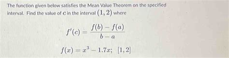solved the function given below satisfies the mean value theorem on