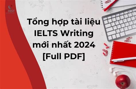 Cách viết IELTS Writing Task 1 và các dạng bài mẫu chi tiết